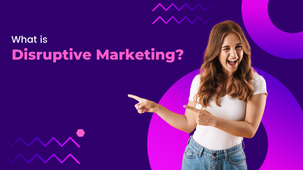 A Guide to Innovative Disruptive Marketing » Advent Trinity